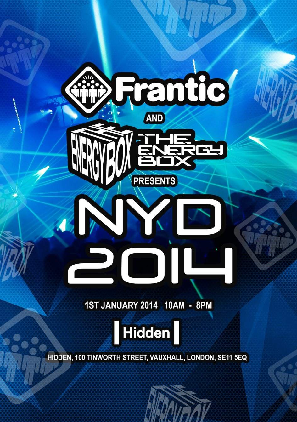 Frantic & The Energy Box present NYD 2014 - The Last Ever Trance & Hard ...