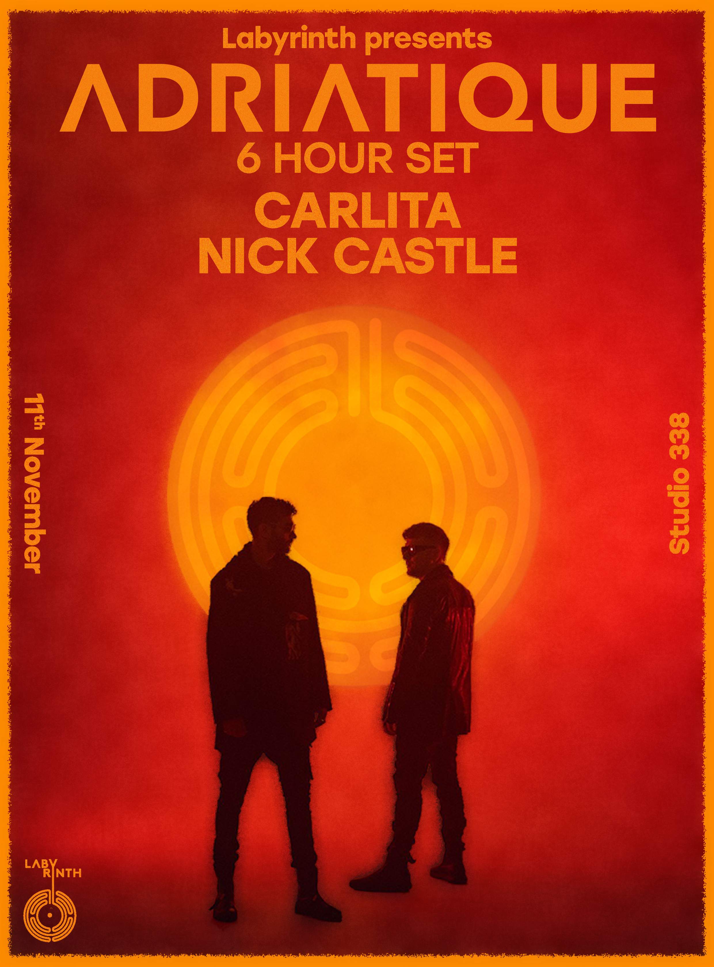 Labyrinth presents Adriatique 6 Hour Set, Carlita & Nick Castle at Studio 338, London