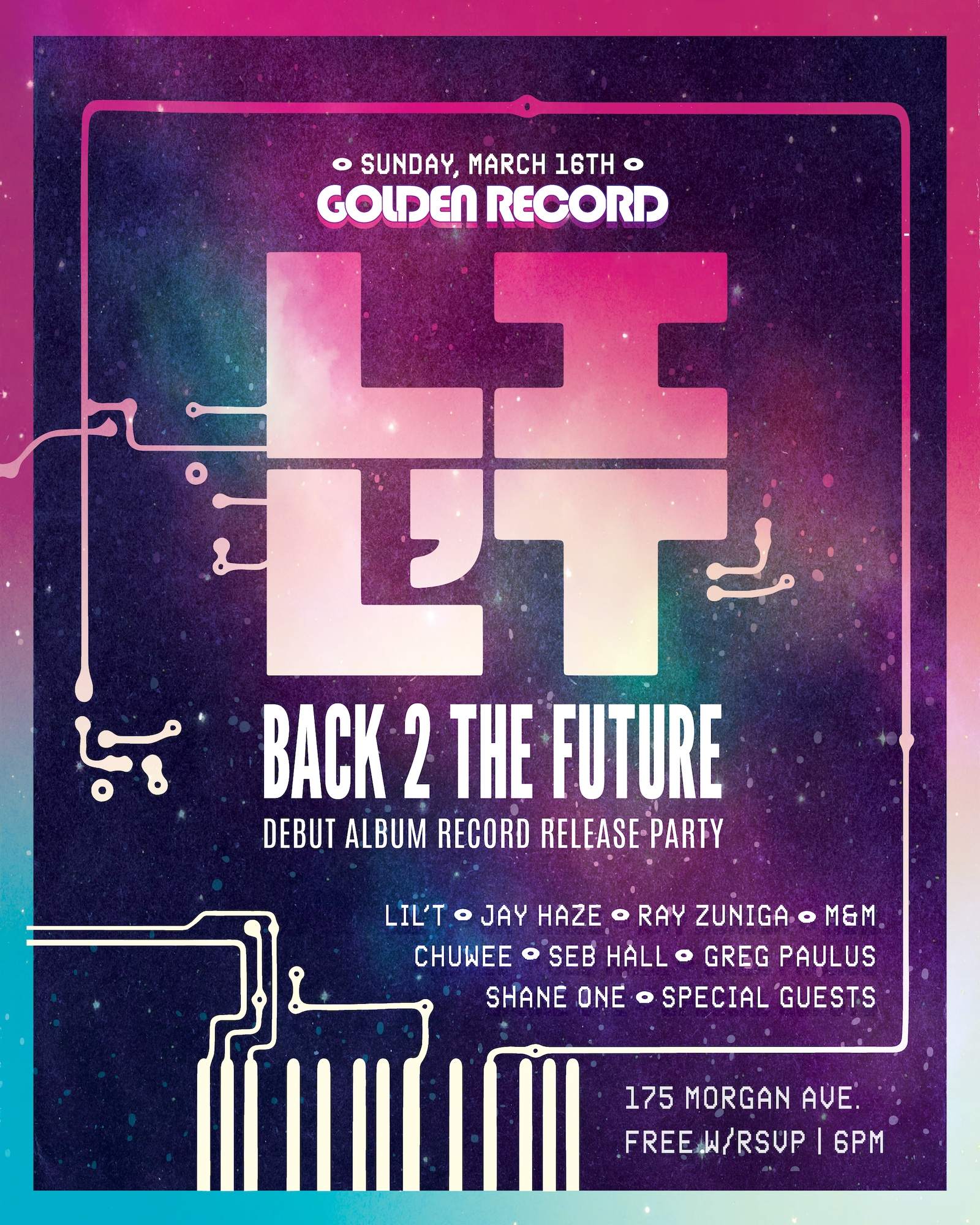 Golden Records: Back 2 The Future with Lil'T, Jay Haze, Ray Zuniga ...