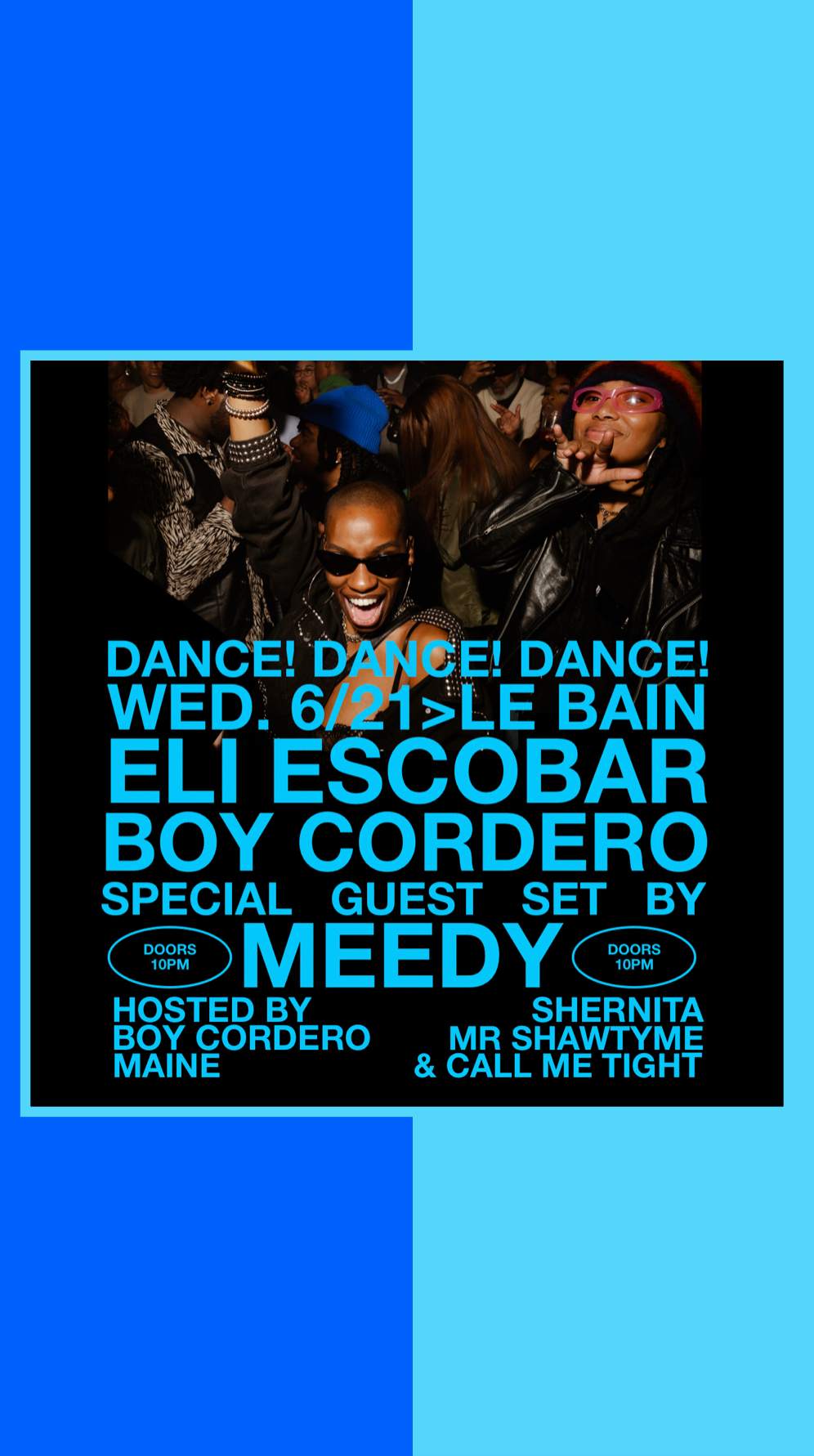 Dance Dance Dance with Eli Escobar, Boy Cordero & Meedy at Le Bain, New ...