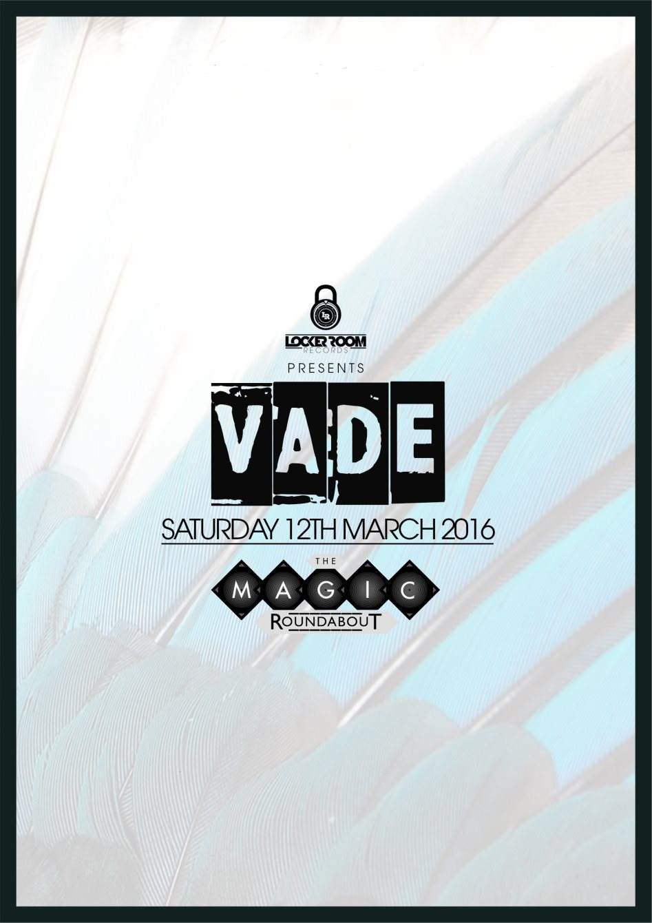 Locker Room Records presents Vade (Day Party) - Jack Swift, Jimmy ...