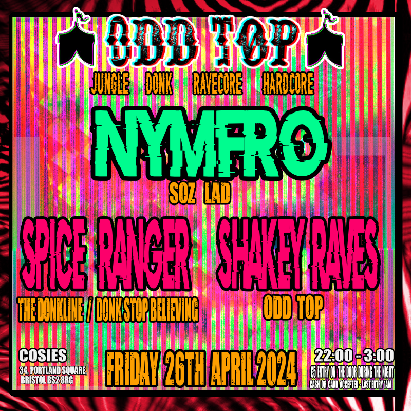 Odd Top: Donk - Jungle - Ravecore: Nymfro - Spice Ranger - Shakey Raves ...