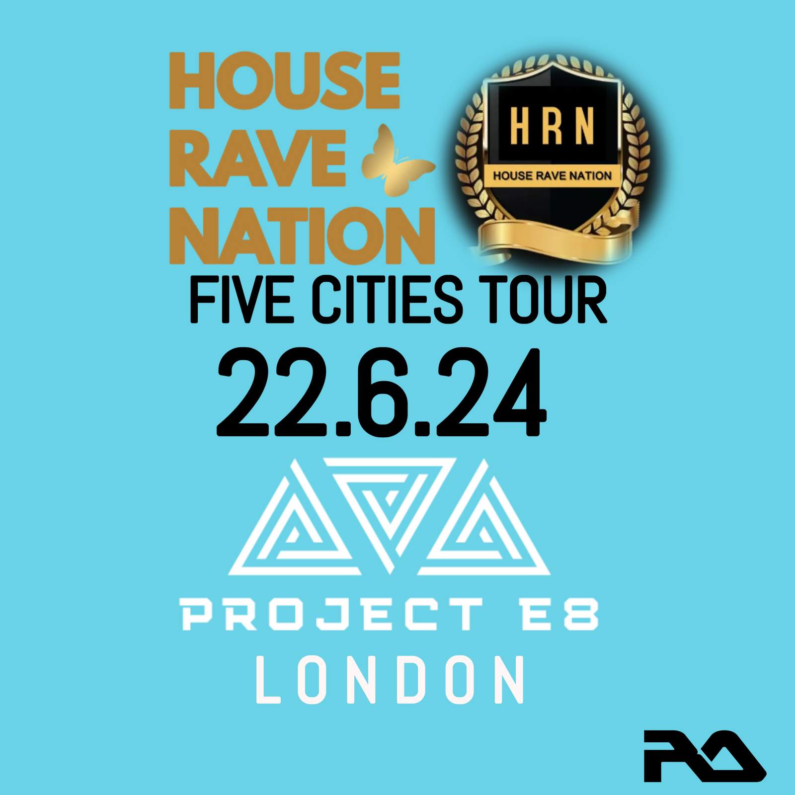 HOUSE RAVE NATION Five Cities Tour Summer Ball LONDON at Project E8, London