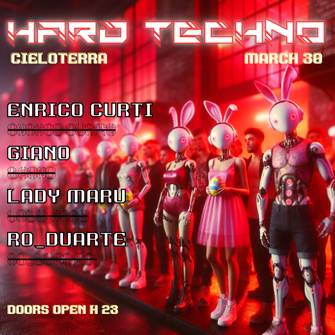 HARD TECHNO - EASTER RAVE at Cieloterra, Rome · Tickets