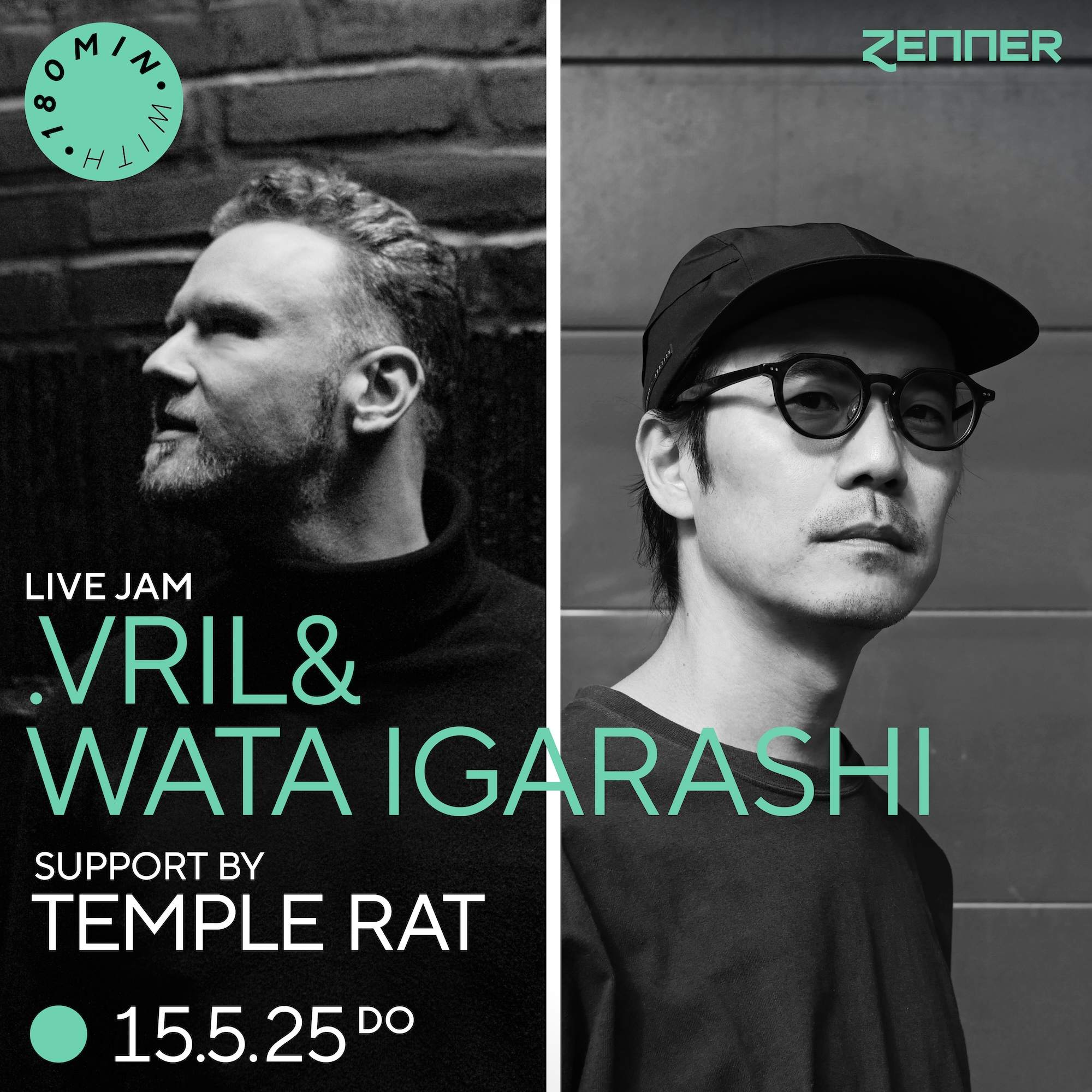 180 min with .VRIL & Wata Igarashi (live) at ZENNER, Berlin