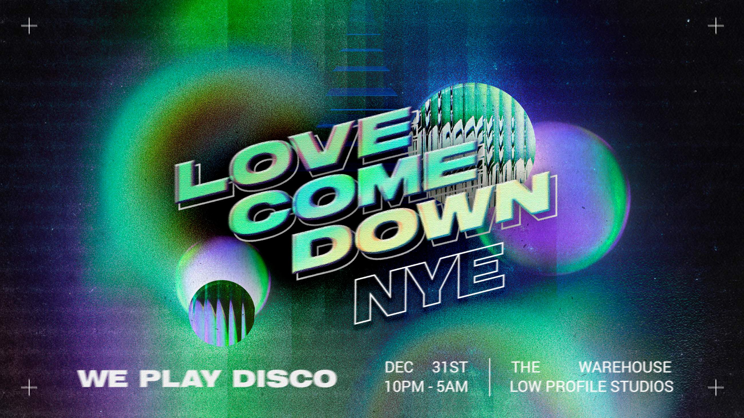 Love Come Down NYE at Low Profile Studios, London