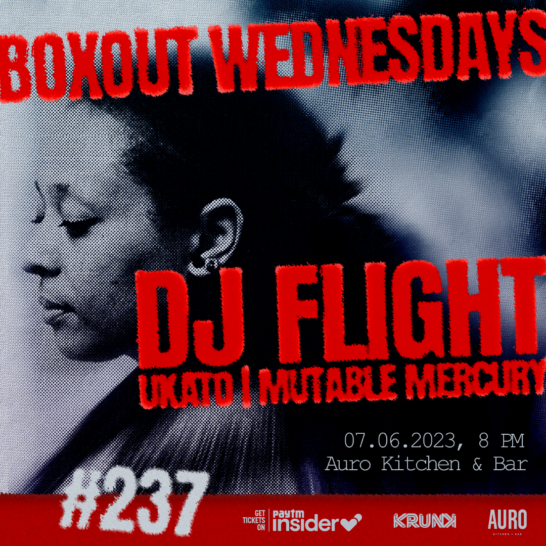 Boxout Wednesdays #237 with DJ Flight, UKato & Mutable Mercury at Auro ...