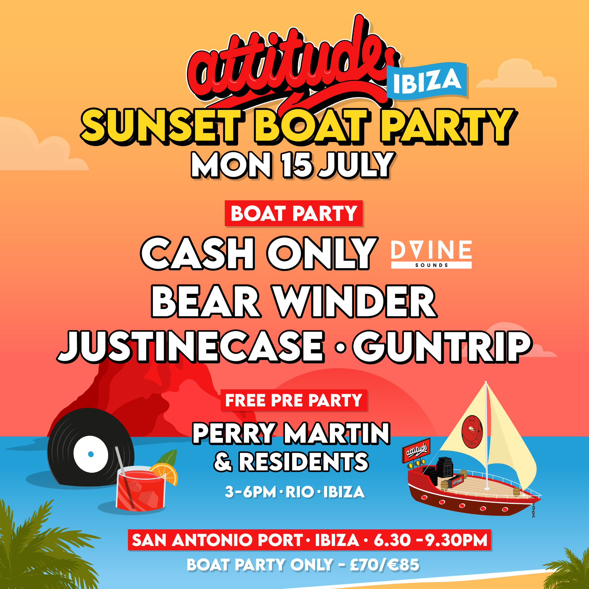 ATTITUDE PRESENTS: IBIZA SUNSET BOAT PARTY at San Antonio Port, Ibiza