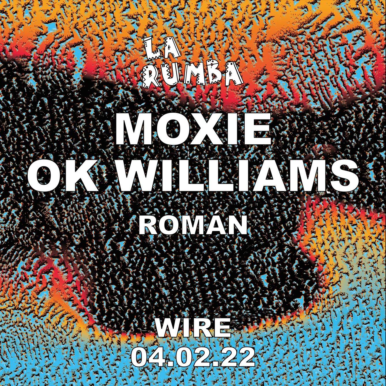 La Rumba: Moxie, OK Williams at Wire Club, Leeds