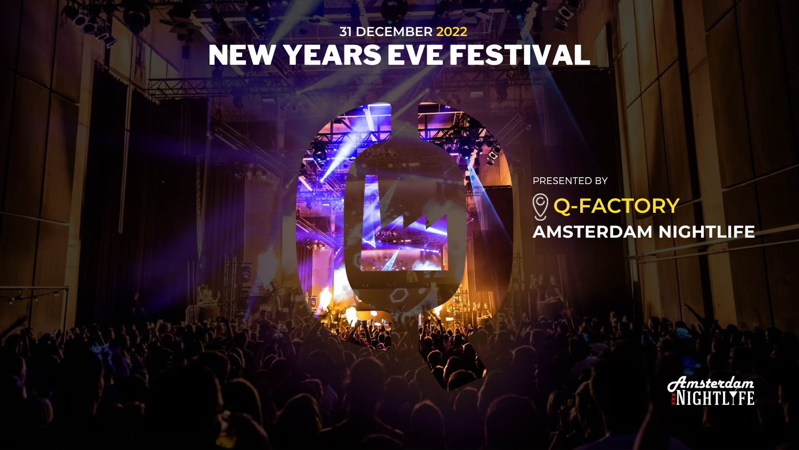 Amsterdam Nightlife NYE Festival at Q-Factory, Amsterdam
