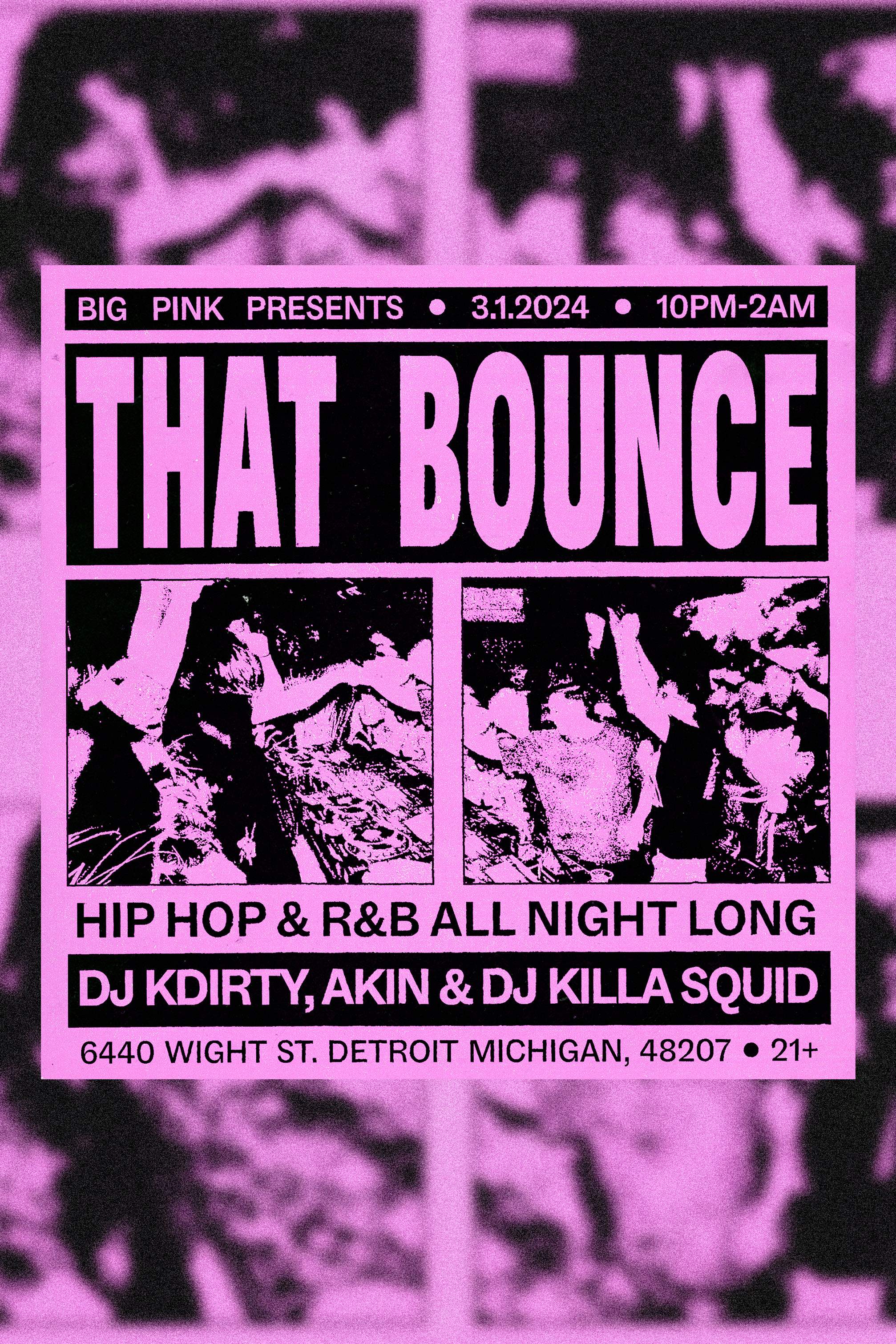 THAT BOUNCE: HIPHOP ALL NIGHT bei Big Pink, Detroit