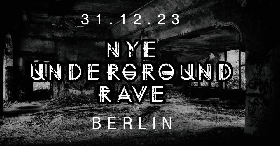 NYE UNDERGROUND RAVE - LOST PLACE RAVE - HARDTECHNO / HARDCORE ...