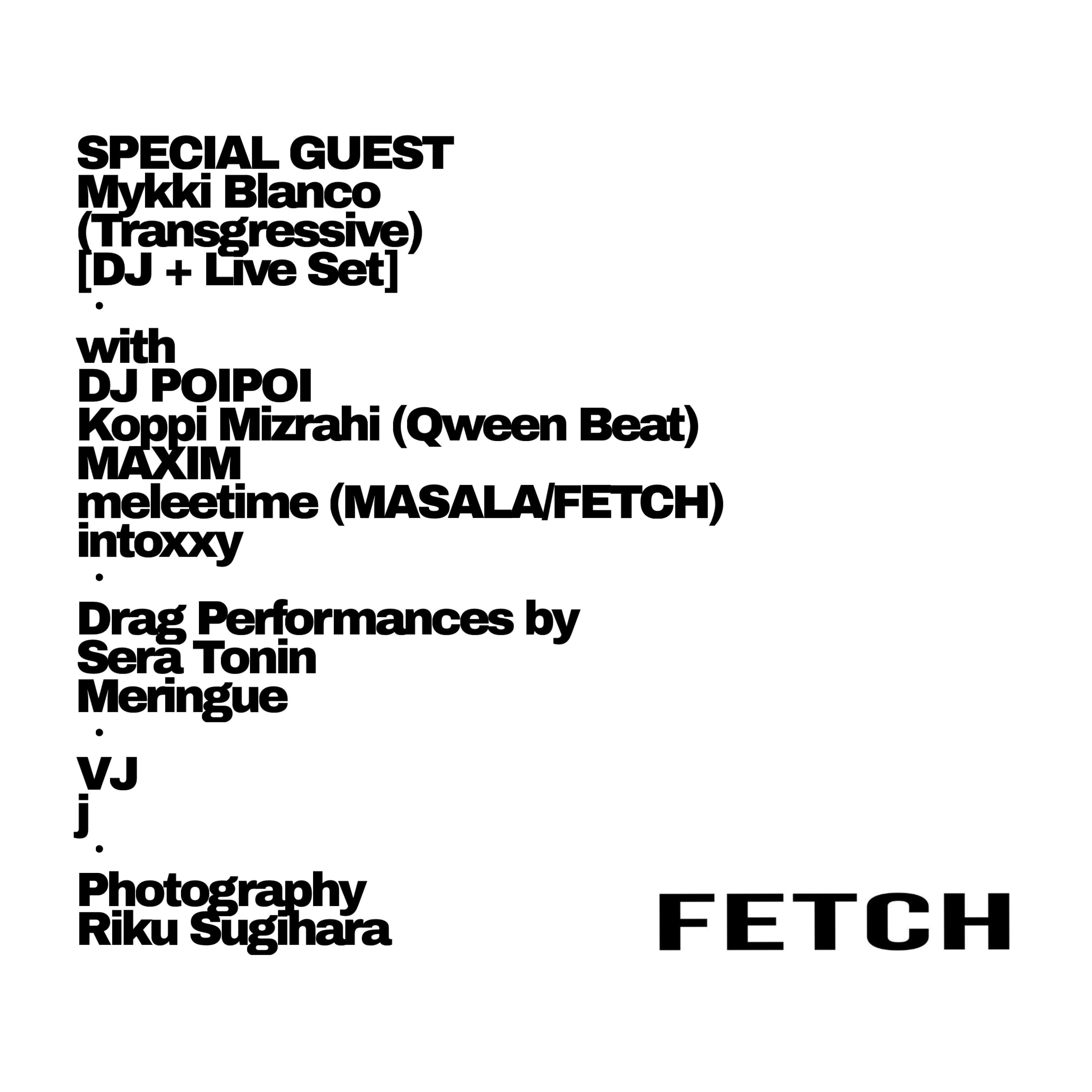 FETCH with Mykki Blanco at R Lounge, 東京