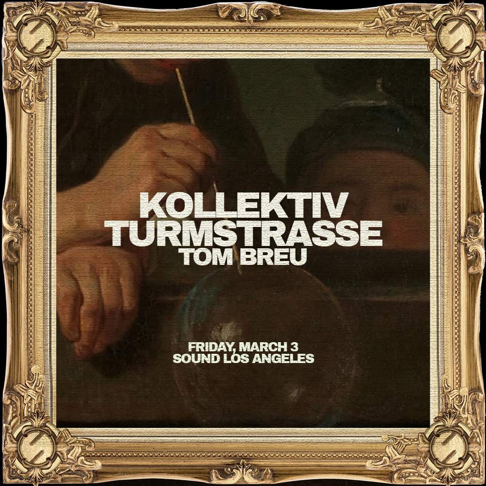 Sound presents Kollektiv Turmstrasse with support by Tom Breu at Sound ...