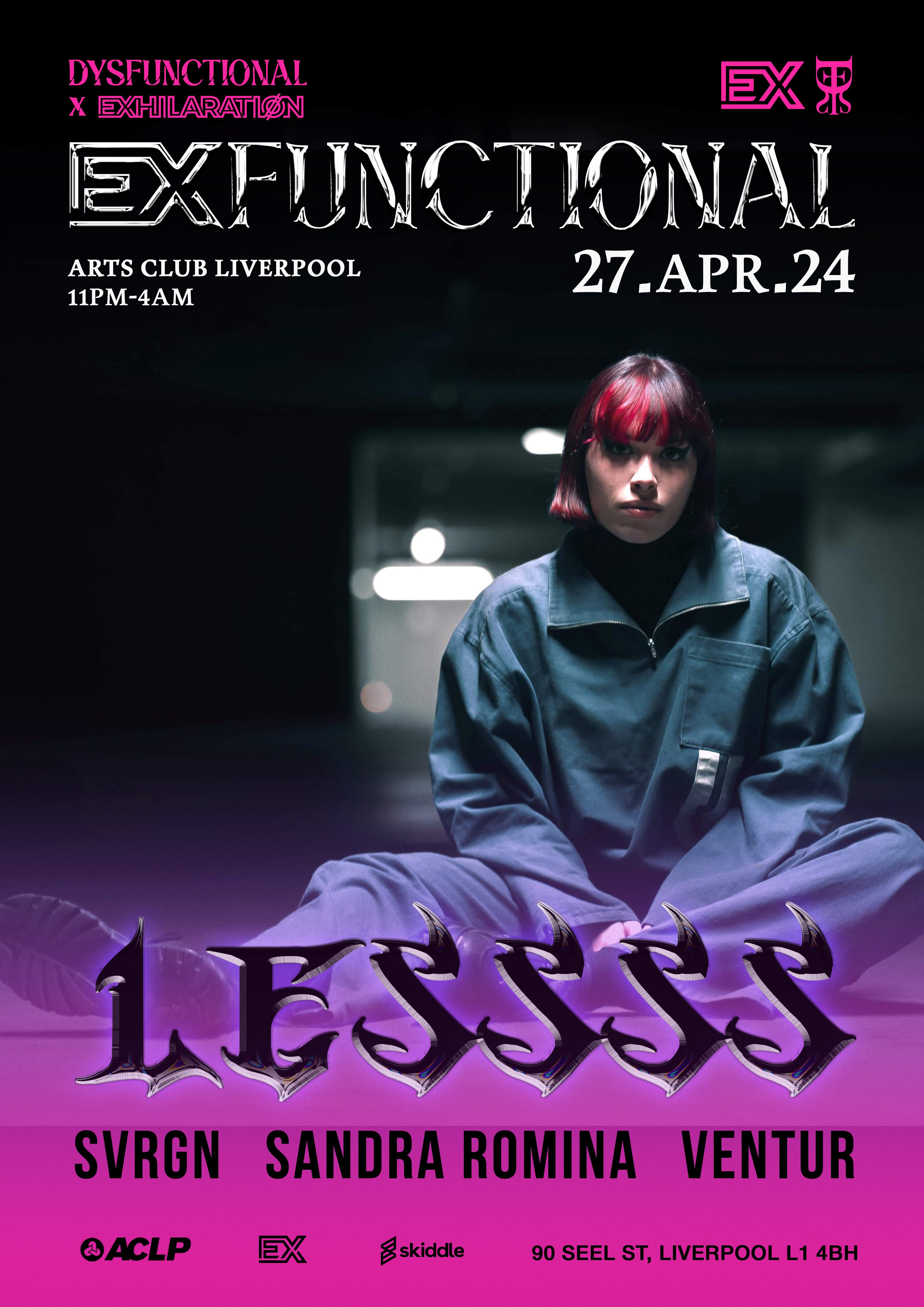EXHILARATION X DYSFUNCTIONAL PRESENTS: LESSSS at Arts Club, Liverpool