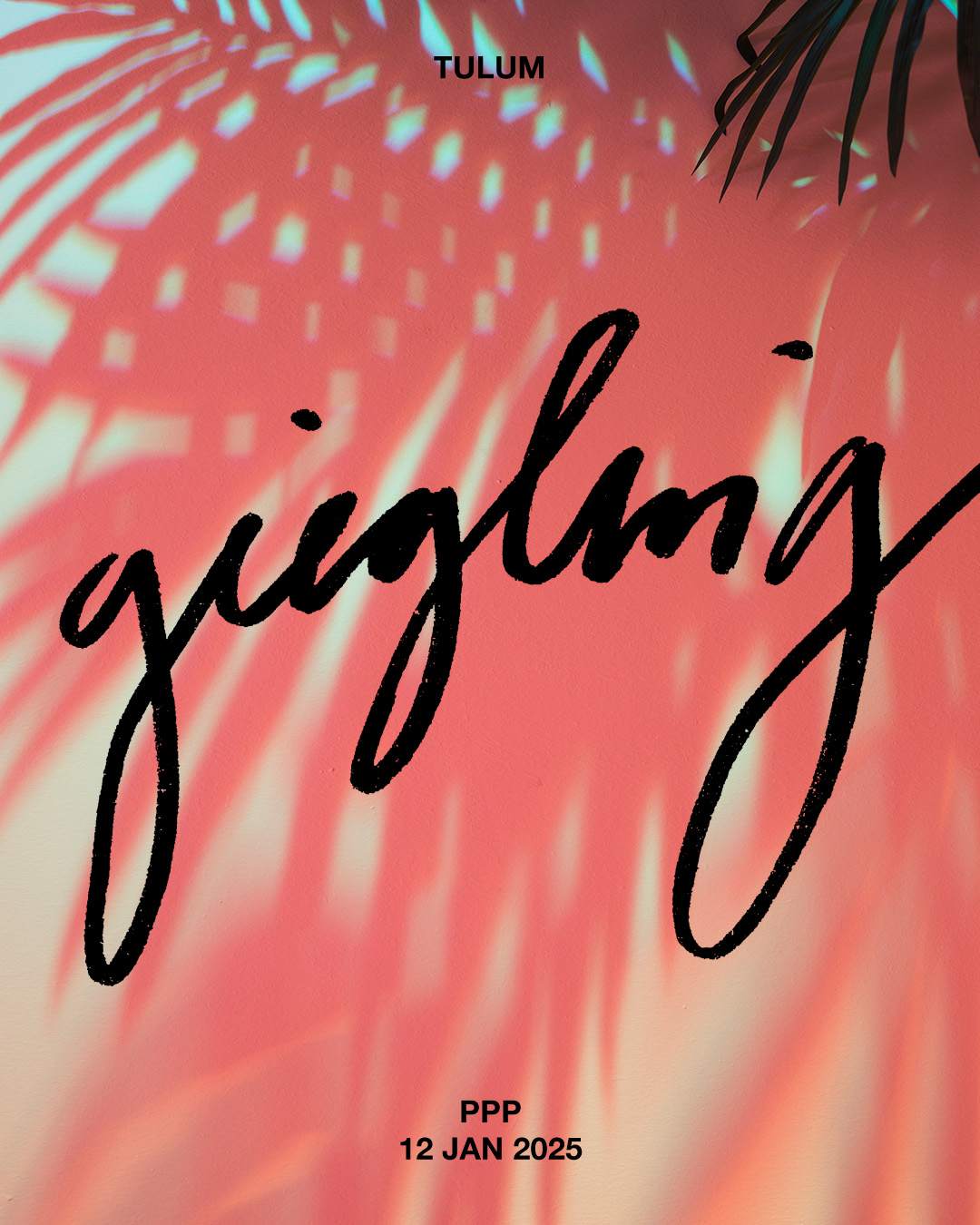 Giegling at PPP at Papaya Playa Project, Tulum