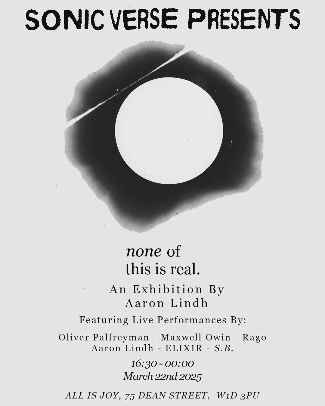 Sonic Verse presents: 'none of this is real.' An Exhibition by Aaron ...