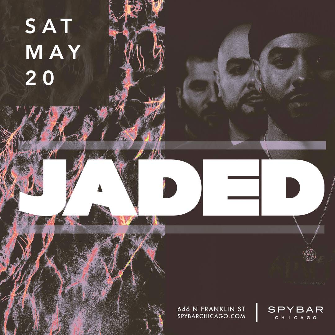 Jaded en Spybar, Chicago