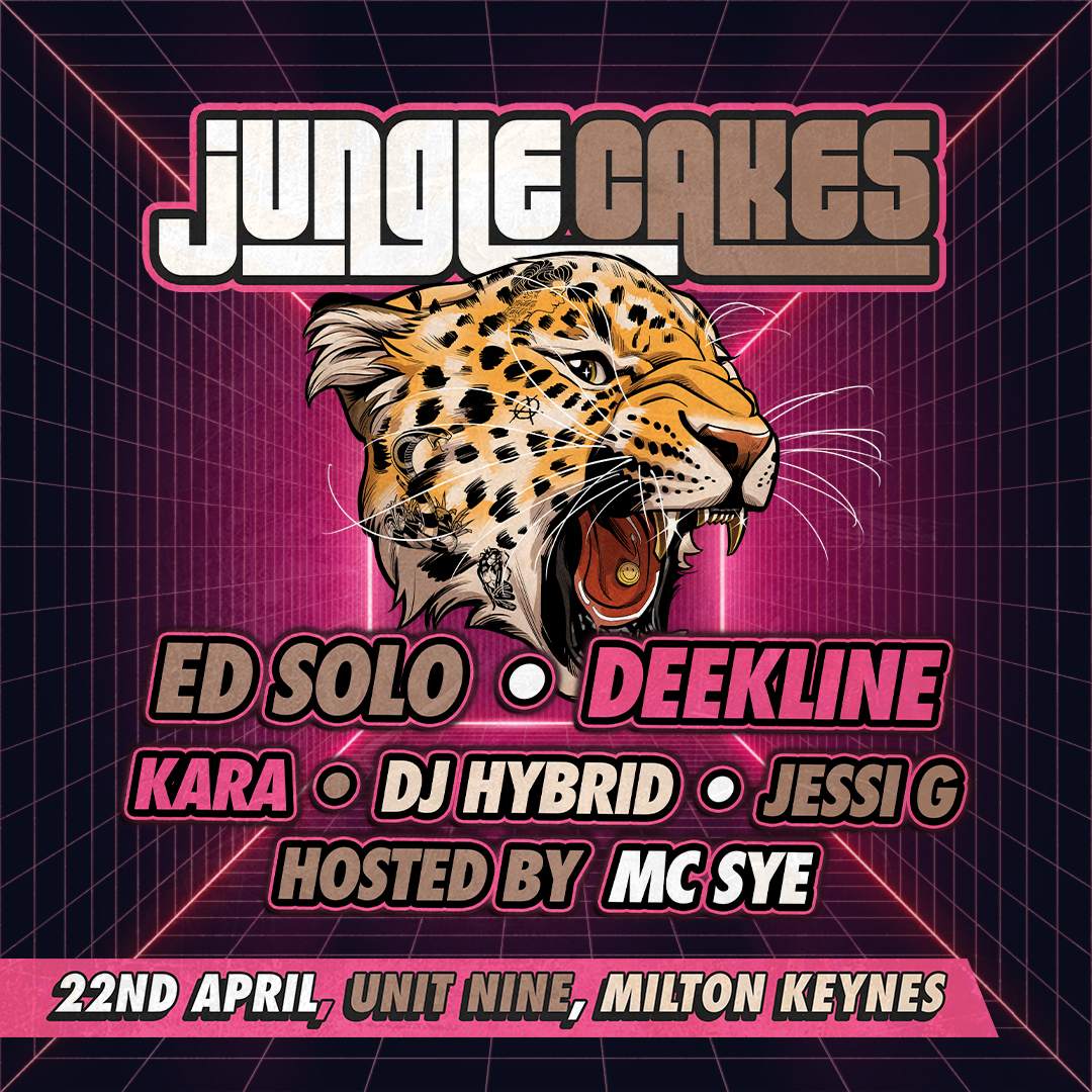 Jungle Cakes: Ed Solo, Deekline, Kara & More at Unit Nine, South + East