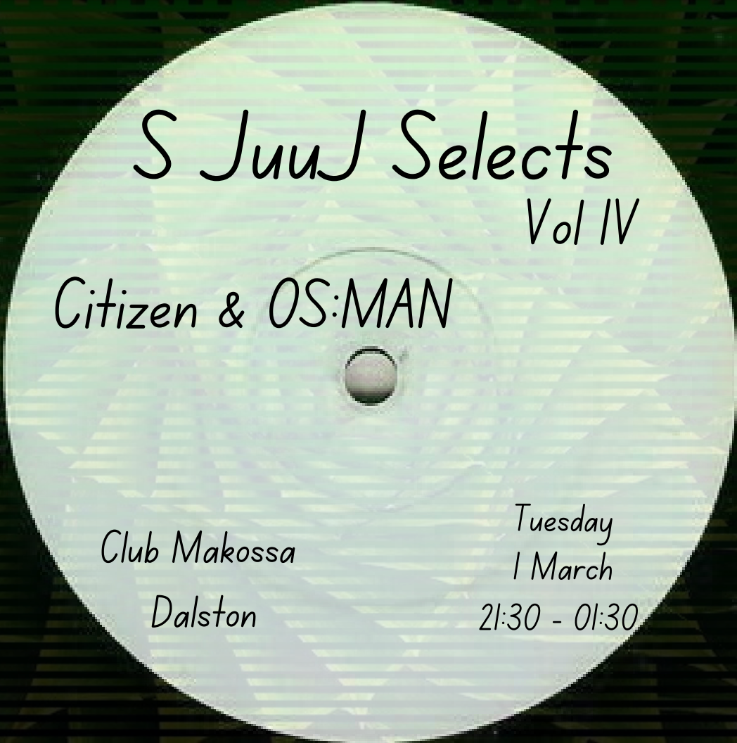 S JuuJ Selects Vol IV at Club Makossa, London