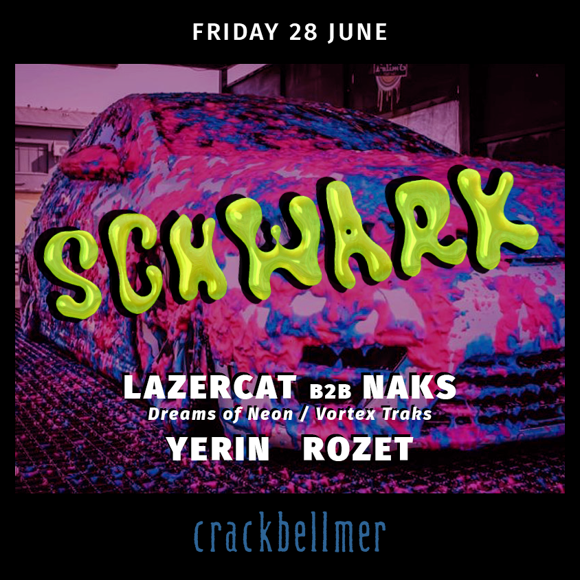 SCHWARK with Yerin, Lazercat, Naks, Rozet at Crack Bellmer, Berlin