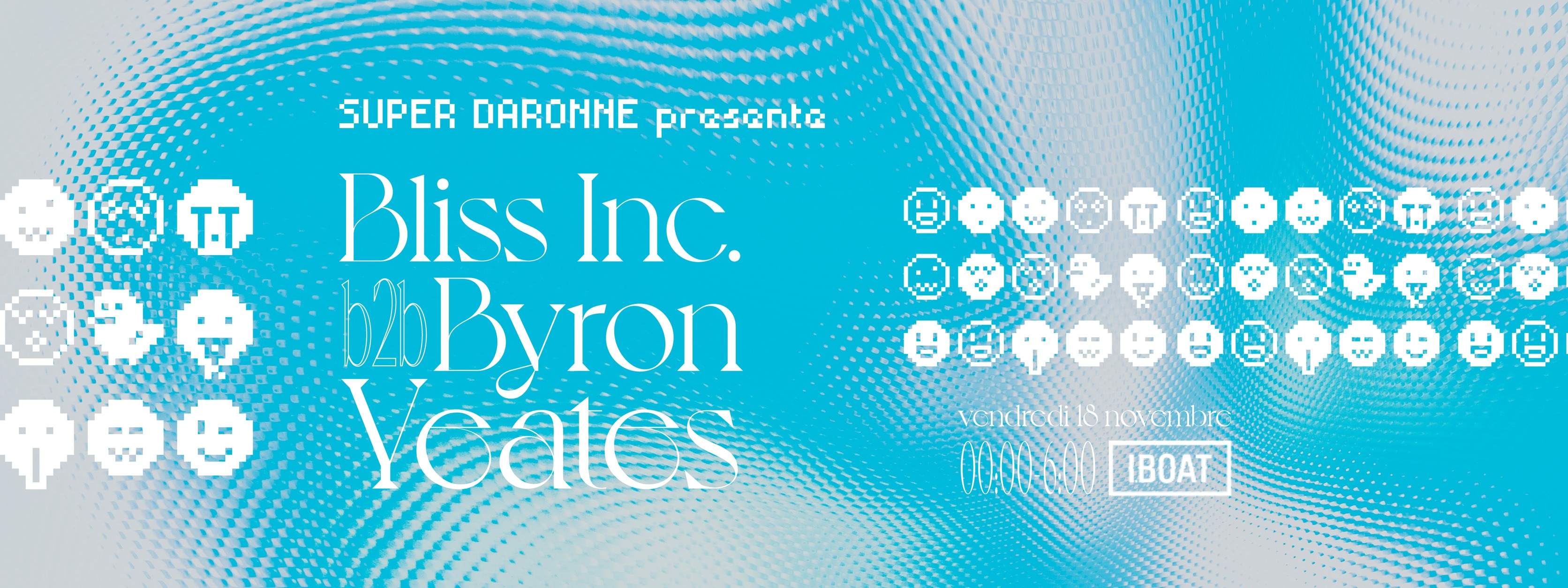 SUPER Daronne présente Bliss Inc. b2b Byron Yeates at I-Boat, Bordeaux