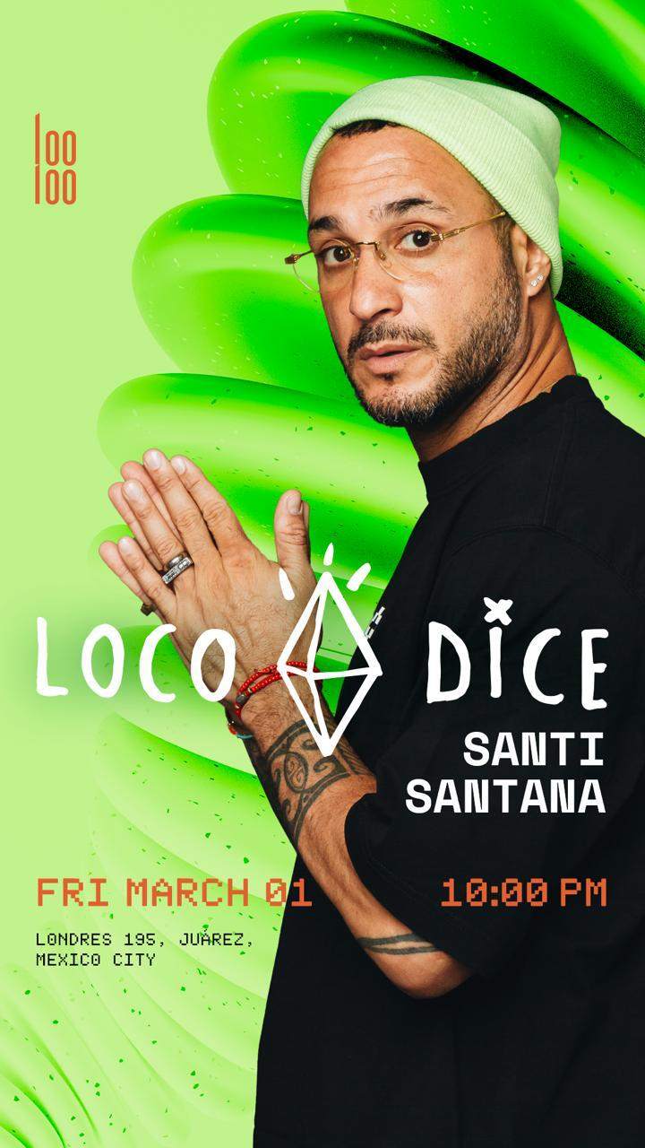 Loco Dice / SANTI SANTANA at Loo Loo, Mexico City