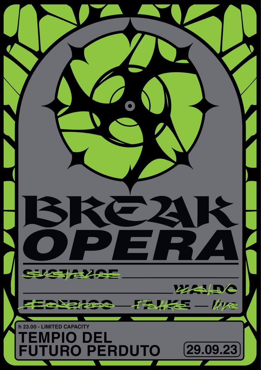 Break Opera: Sustance, Waldo, Federico Falke live at Tempio del Futuro ...