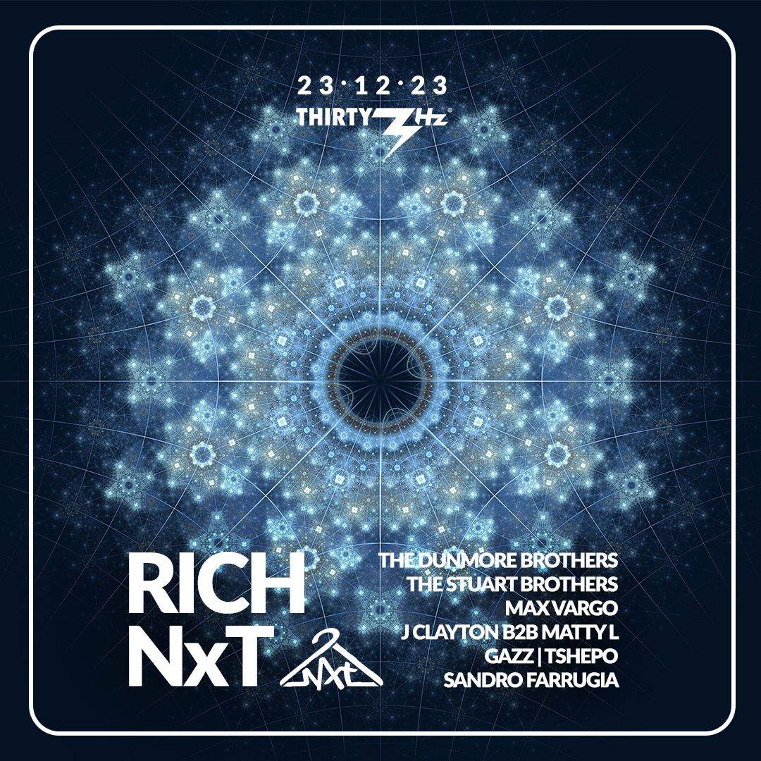 Thirty3Hz presents: Rich NxT + The Dunmore Brothers at Thirty3hz, South + East