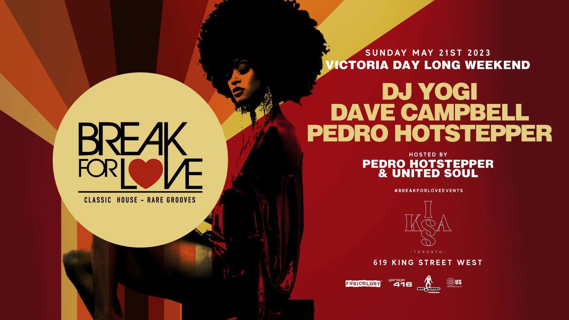 Break For LOVE Victoria Day Long Weekend at TBA - Toronto, Toronto