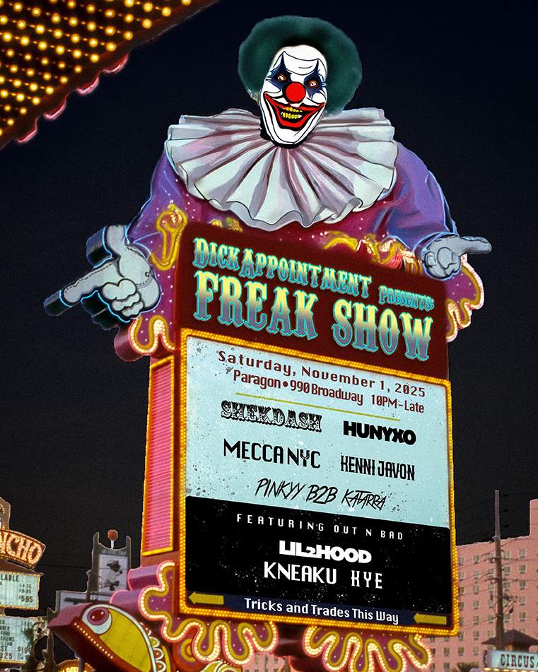 DickAppointment Halloween: Freak Show at Paragon, New York City