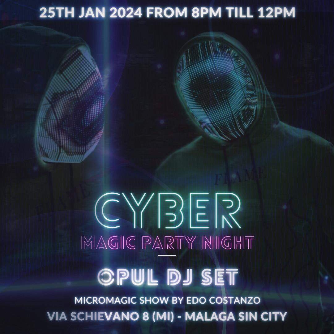 CYBER MAGIC PARTY NIGHT at Malaga Sin City, Milan