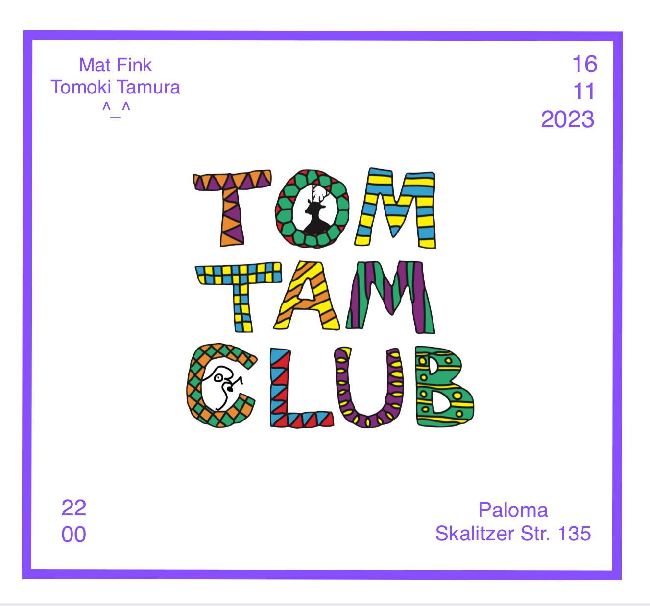 Tom Tam Club at Paloma, Berlin