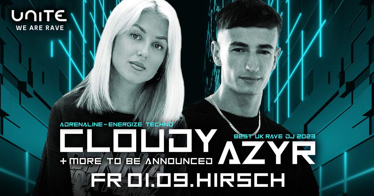 UNITE Rave x Cloudy, Azyr (UK) at Der Hirsch, Nuremburg