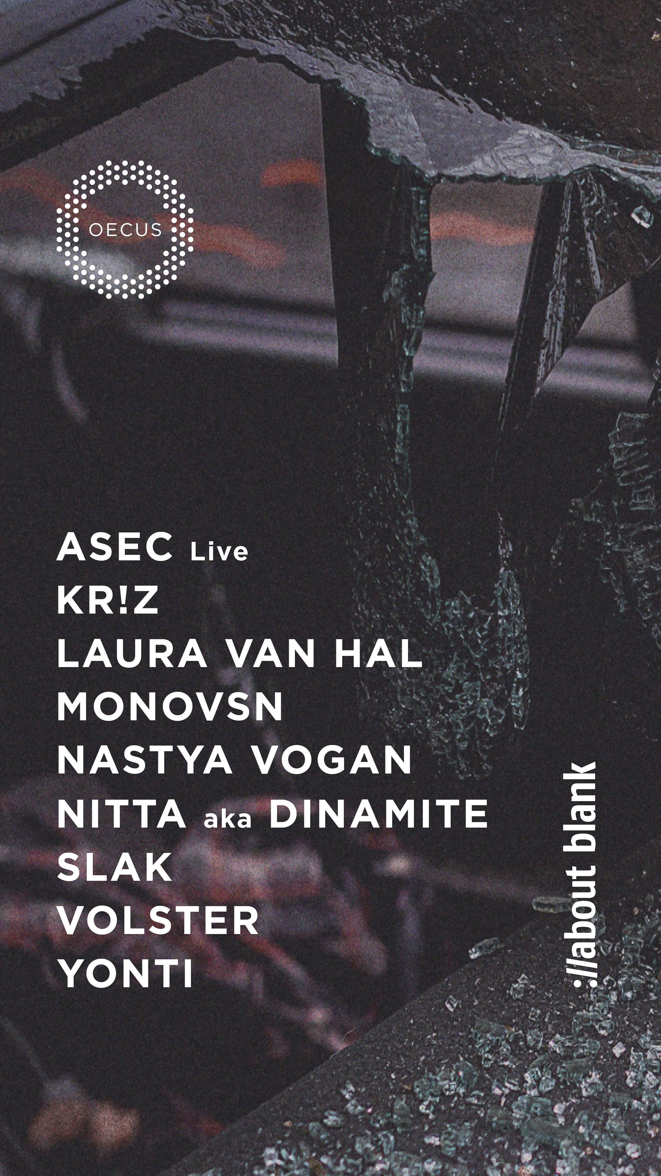 OECUS with ASEC live, Kr!z, Laura van Hal, Monovsn, Nastya Vogan ...
