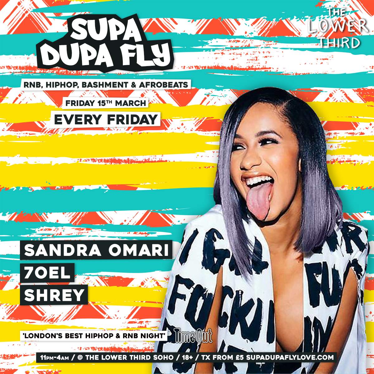 Supa Dupa Fly x Every Friday at The Lower Third, London