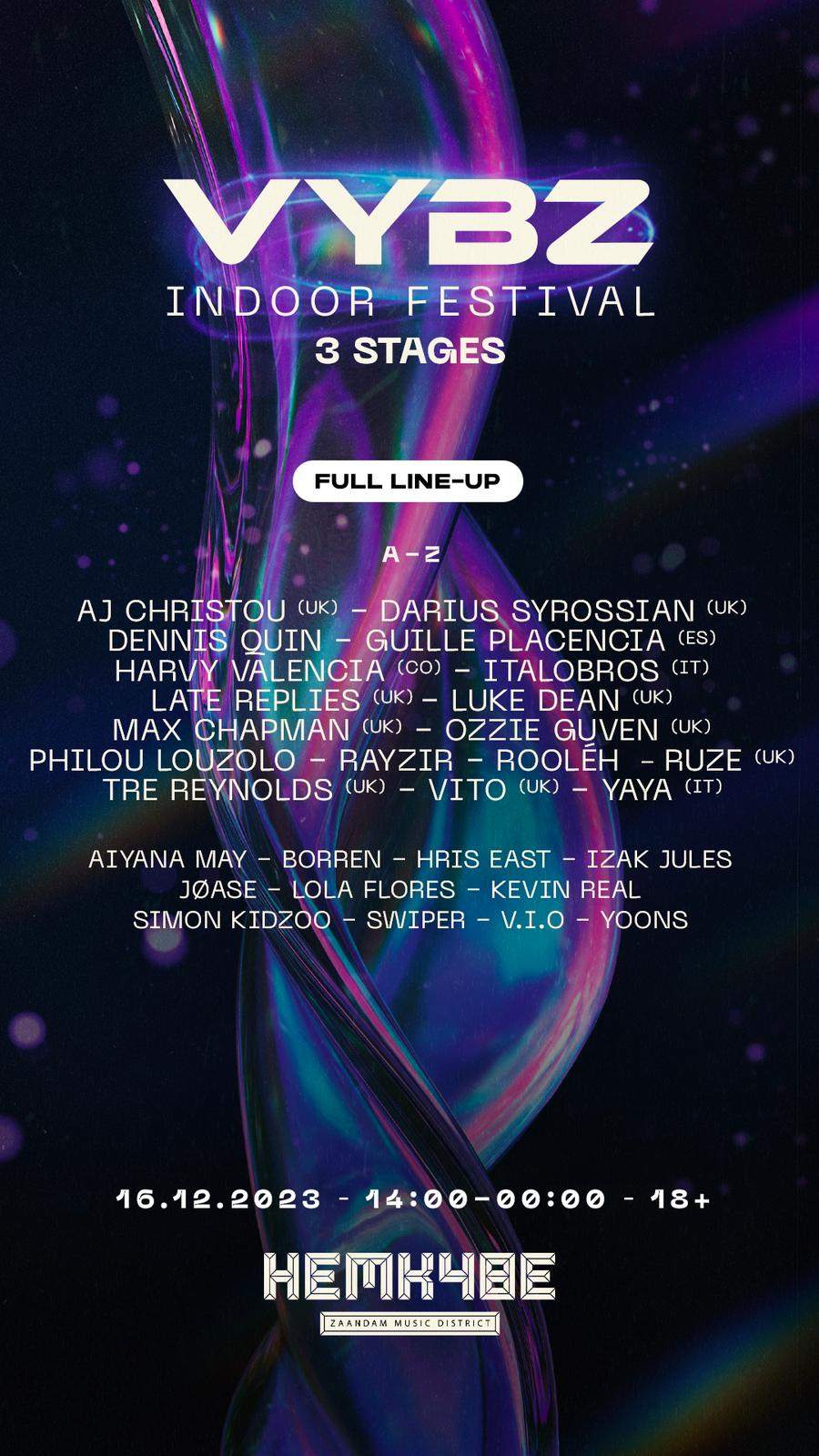 VYBZ Indoor Festival w/ Darius Syrossian, Max Chapman, Yaya, Luke Dean ...