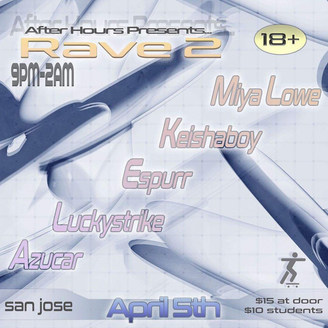 Rave 2 at TBA - SAN JOSE, San Francisco/Oakland