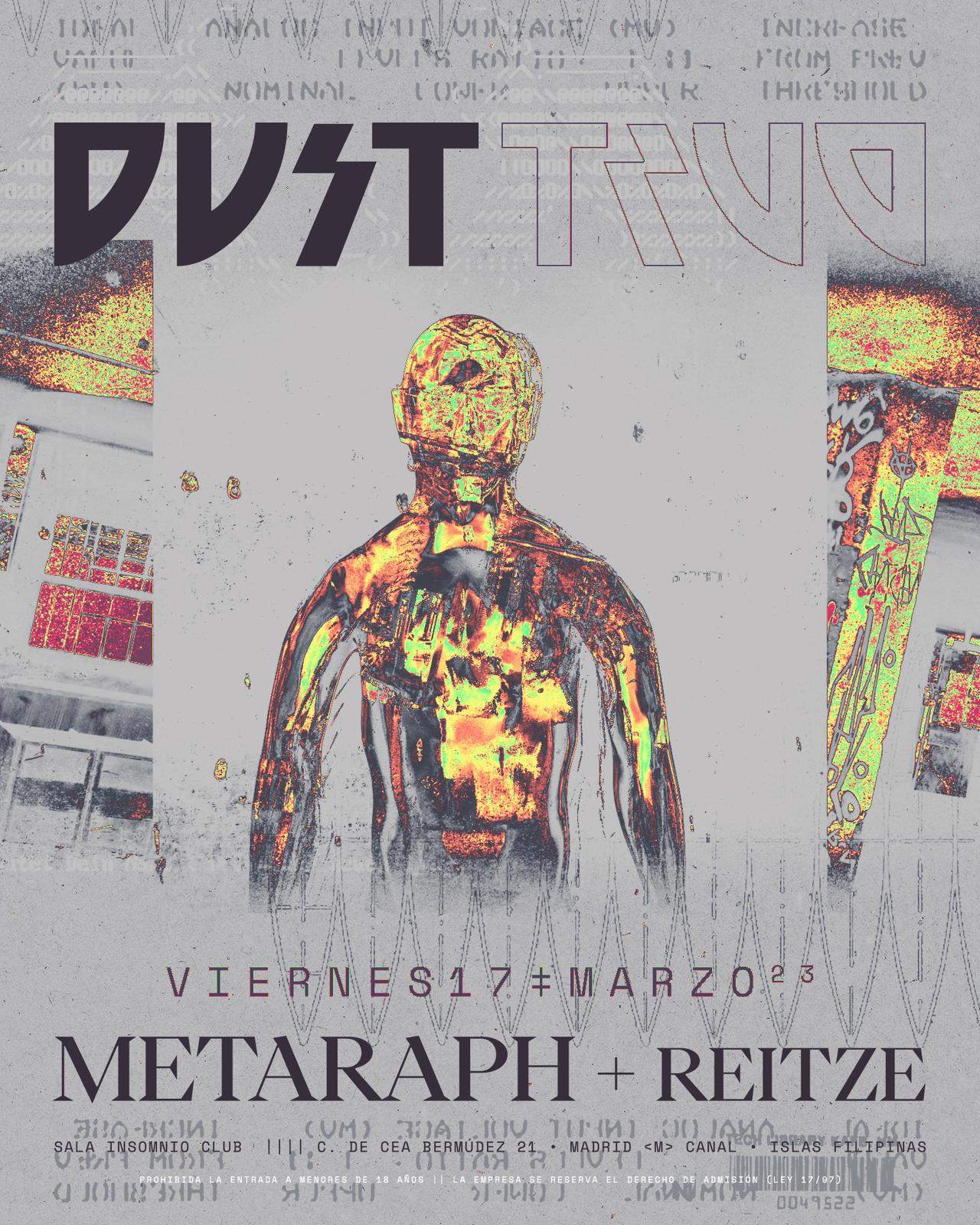 Dust: Metaraph + Reitze en Insomnio Club, Madrid
