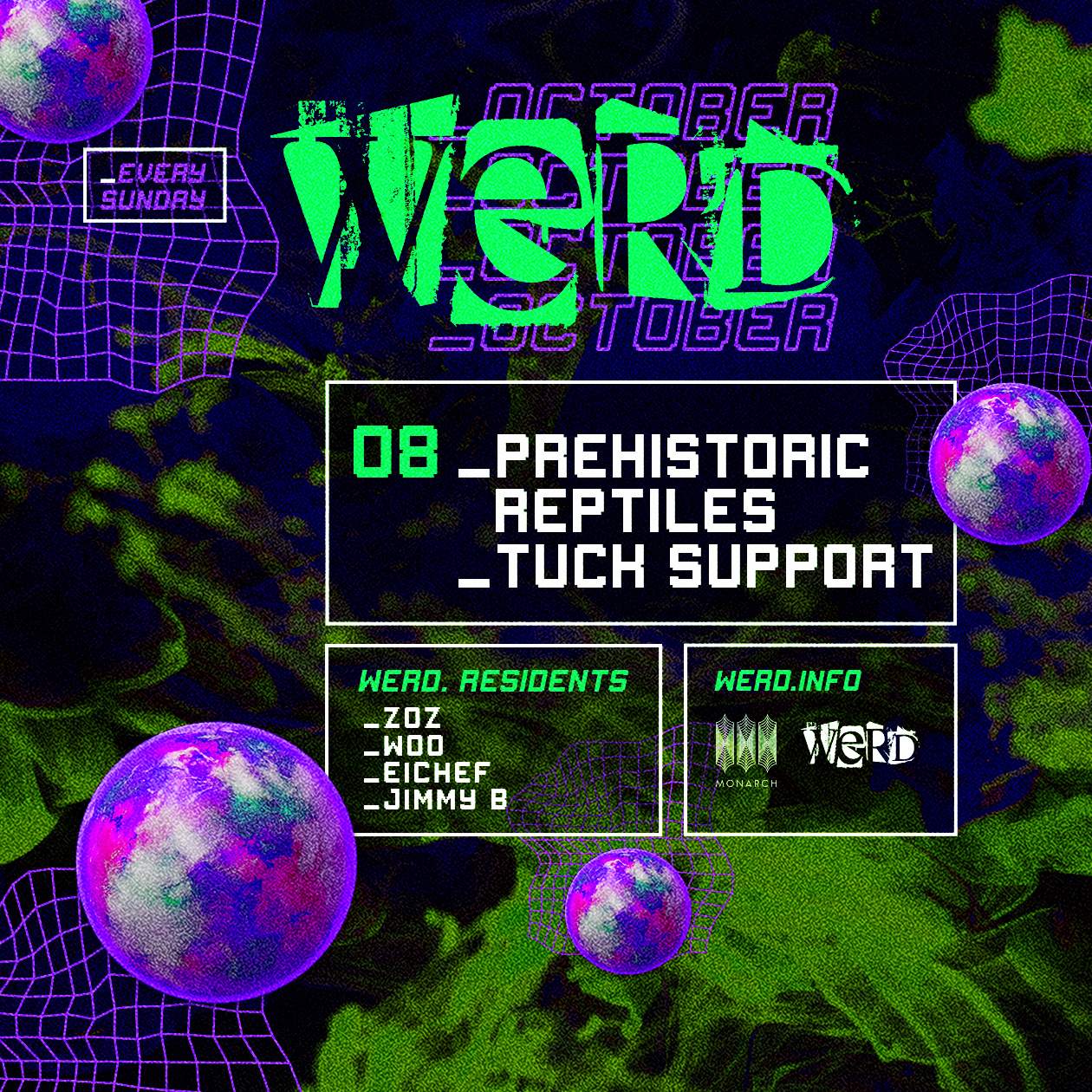 WERD. with Prehistoric Reptiles and Tuck Support at Monarch, San ...