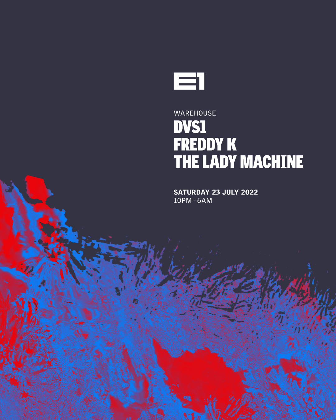 DVS1, Freddy K, The Lady Machine at E1, London