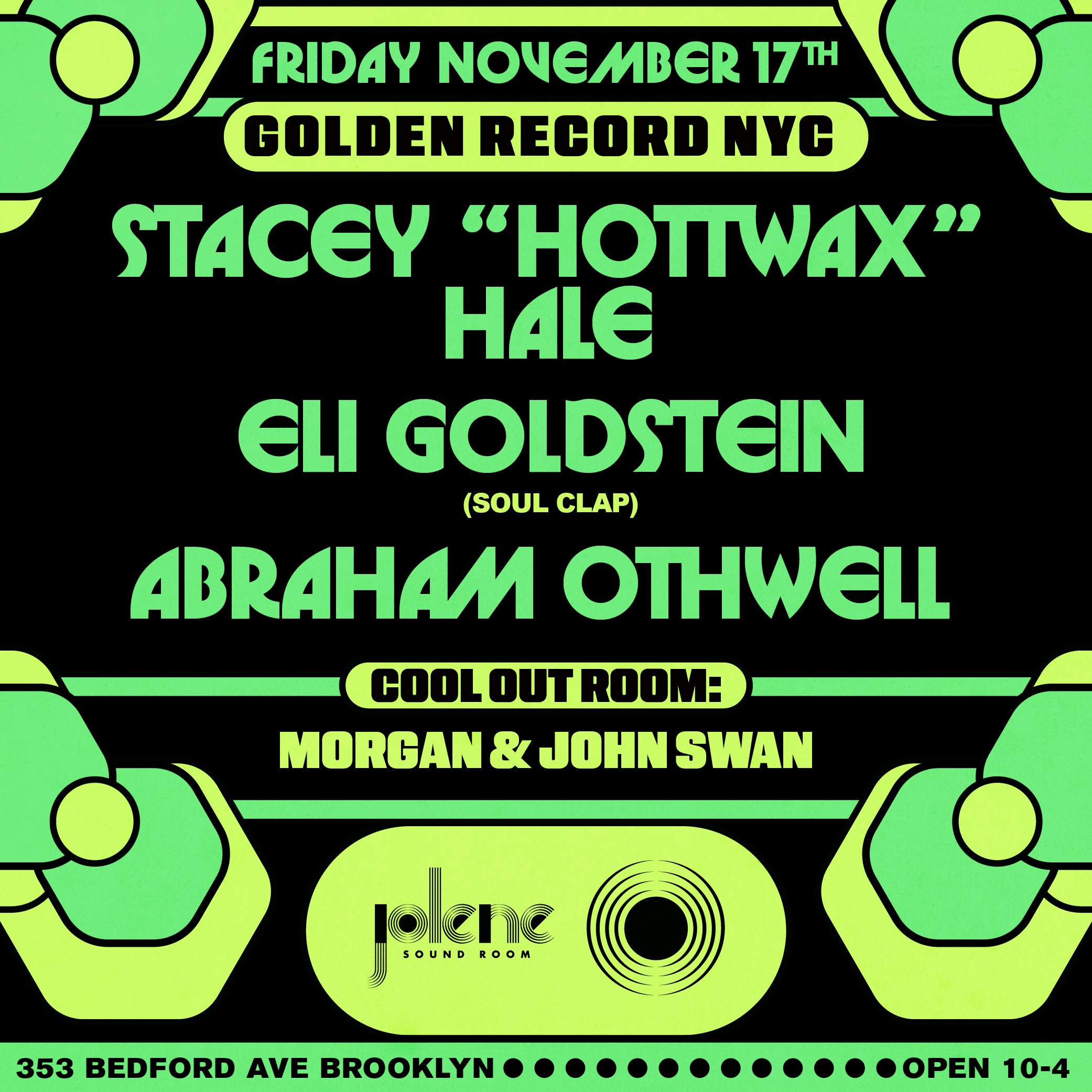 Golden Record NYC: Stacey 'Hottwax' Hale, Eli Goldstein (Soul Clap ...