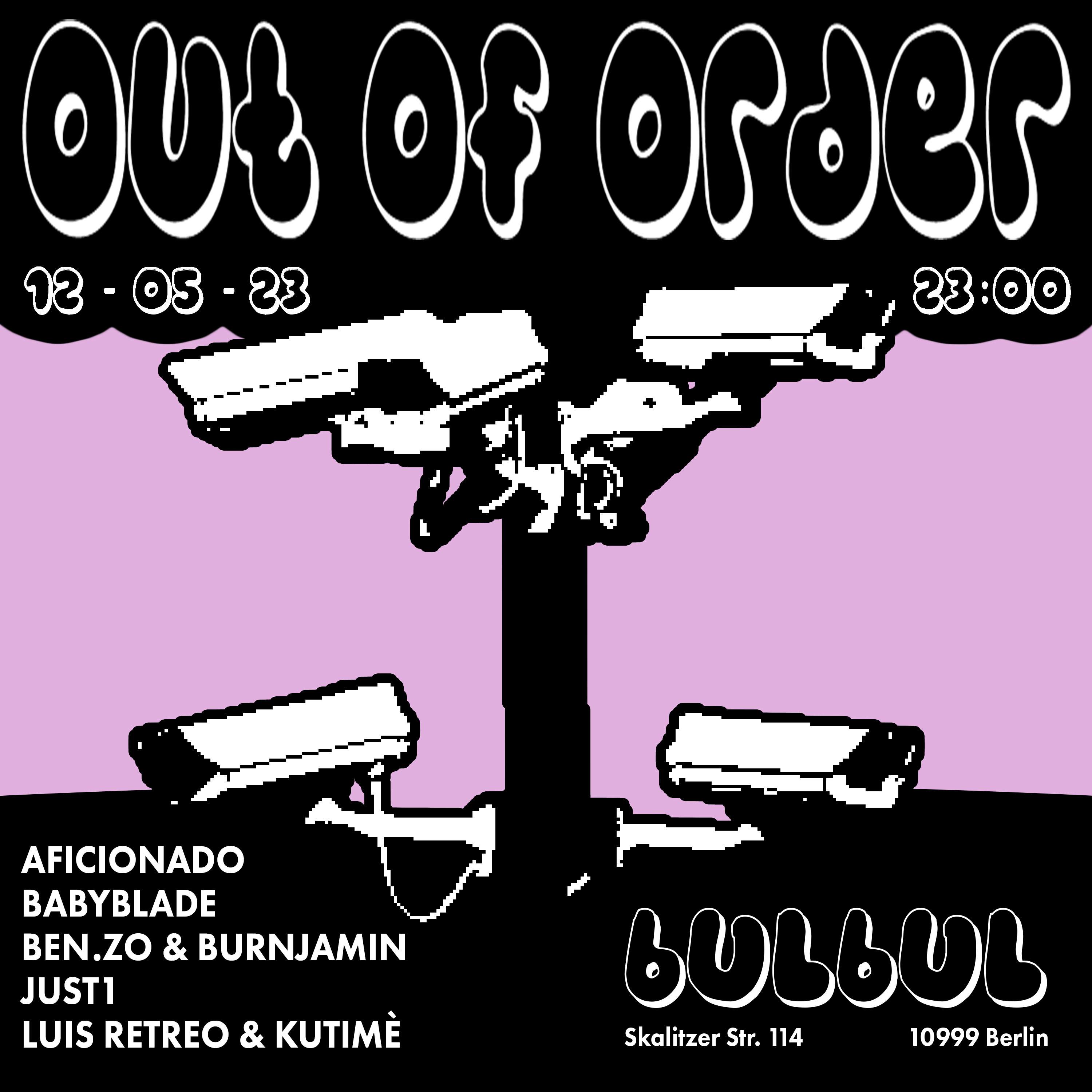 out of order: Just1, Kutimé b2b Luis Retreo, Babyblade, ben.zo b2b ...