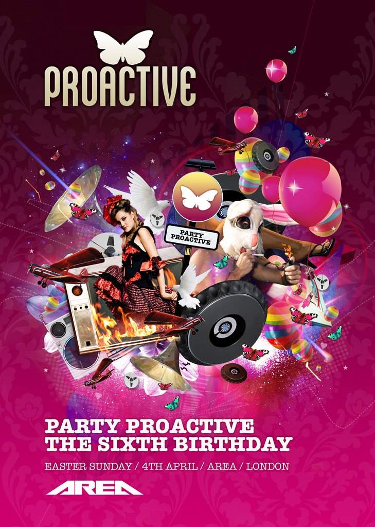 Party Proactive: 6th Brthday - Easter Sunday Spectacular at Area, London