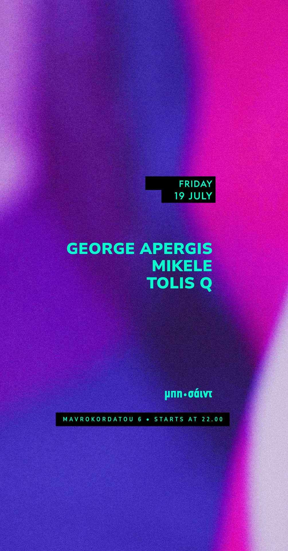 George Apergis, Mikele, Tolis Q at b•side athens, Athens