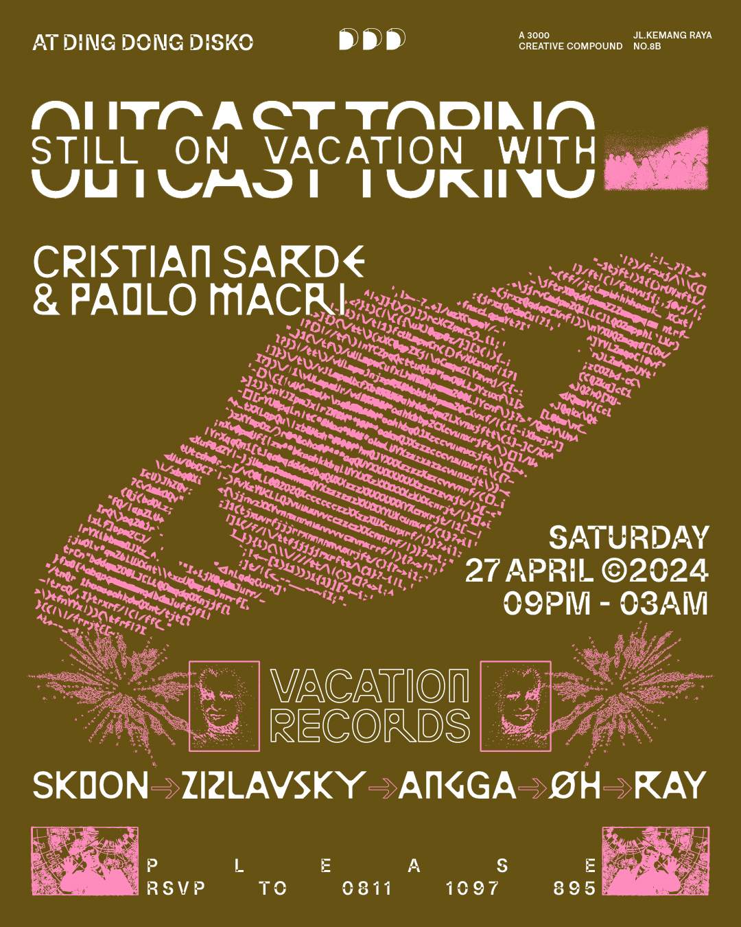 STILL ON VACATION WITH: OUTCAST TORINO at Ding Dong Disko, Jakarta