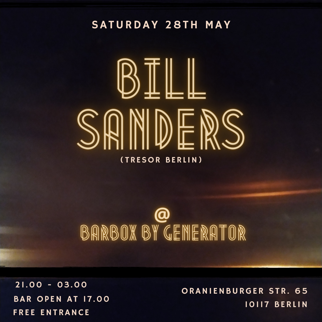 BILL SANDERS at Barbox by Generator, Berlin
