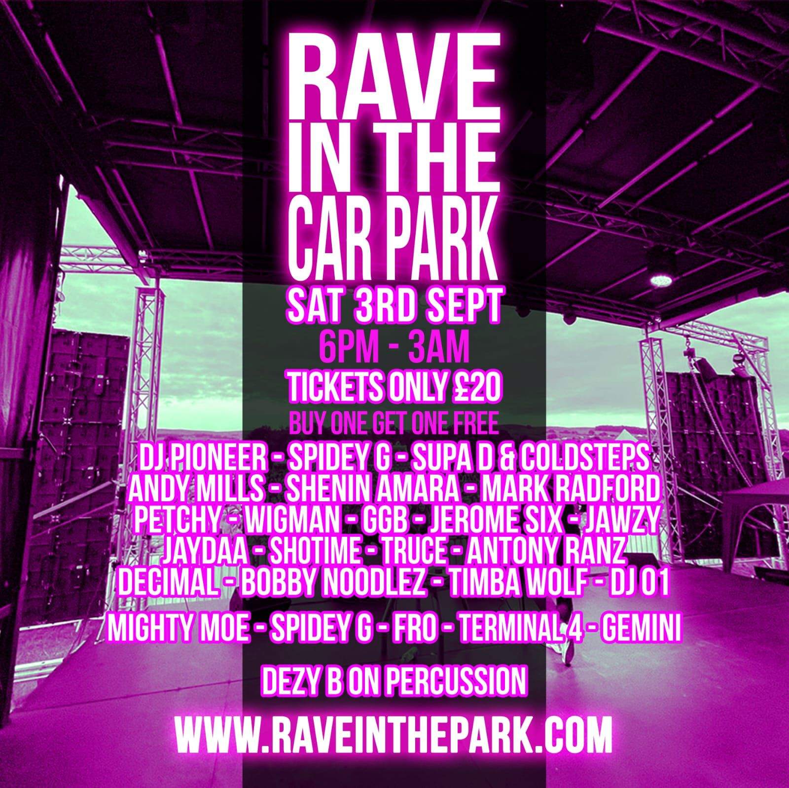 RAVE IN The CAR Park OUTDOOR NITE TIME BLOCK PARTY at The CAR Park, London