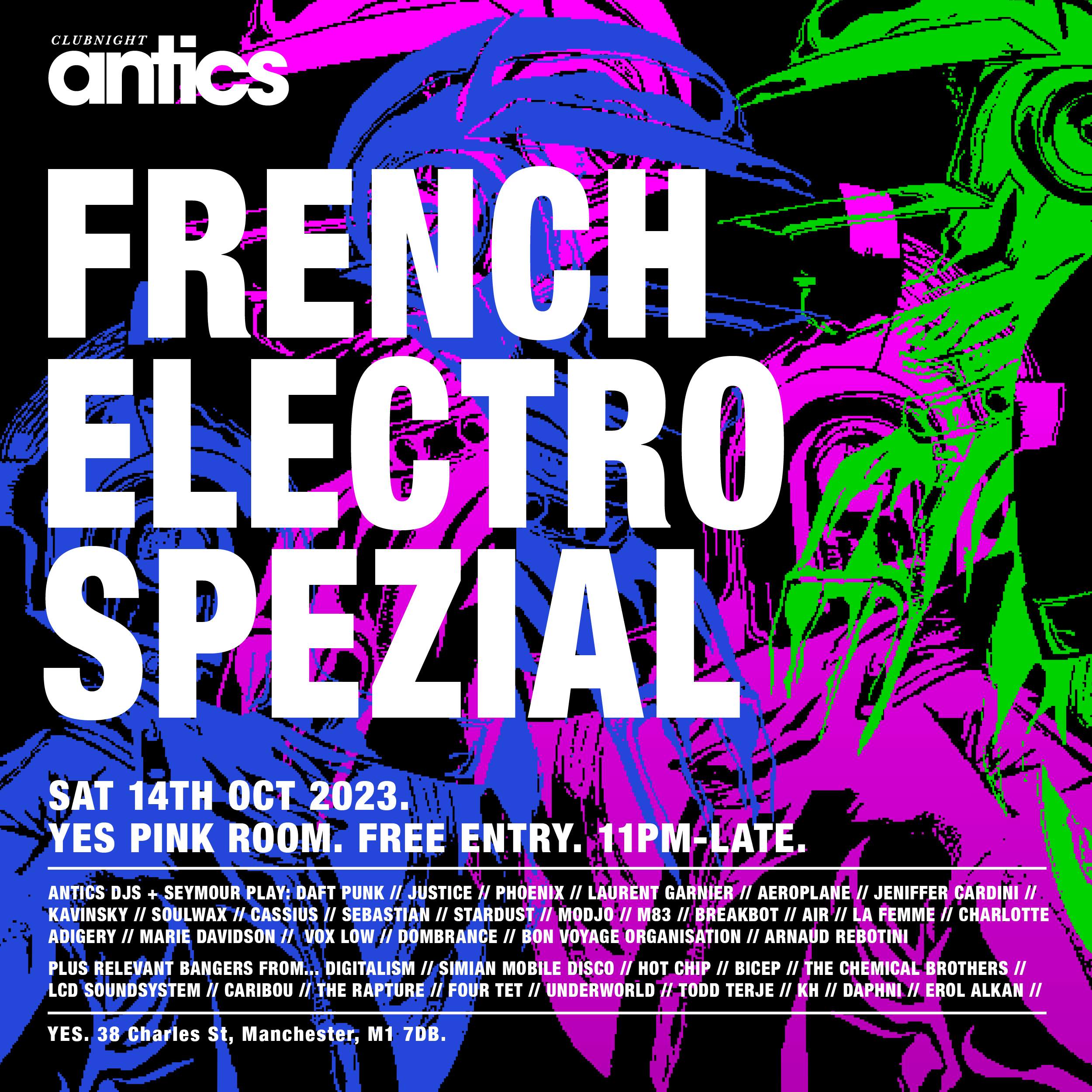 antics Clubnight x French Electro Spezial x Free Entry at Yes, Manchester