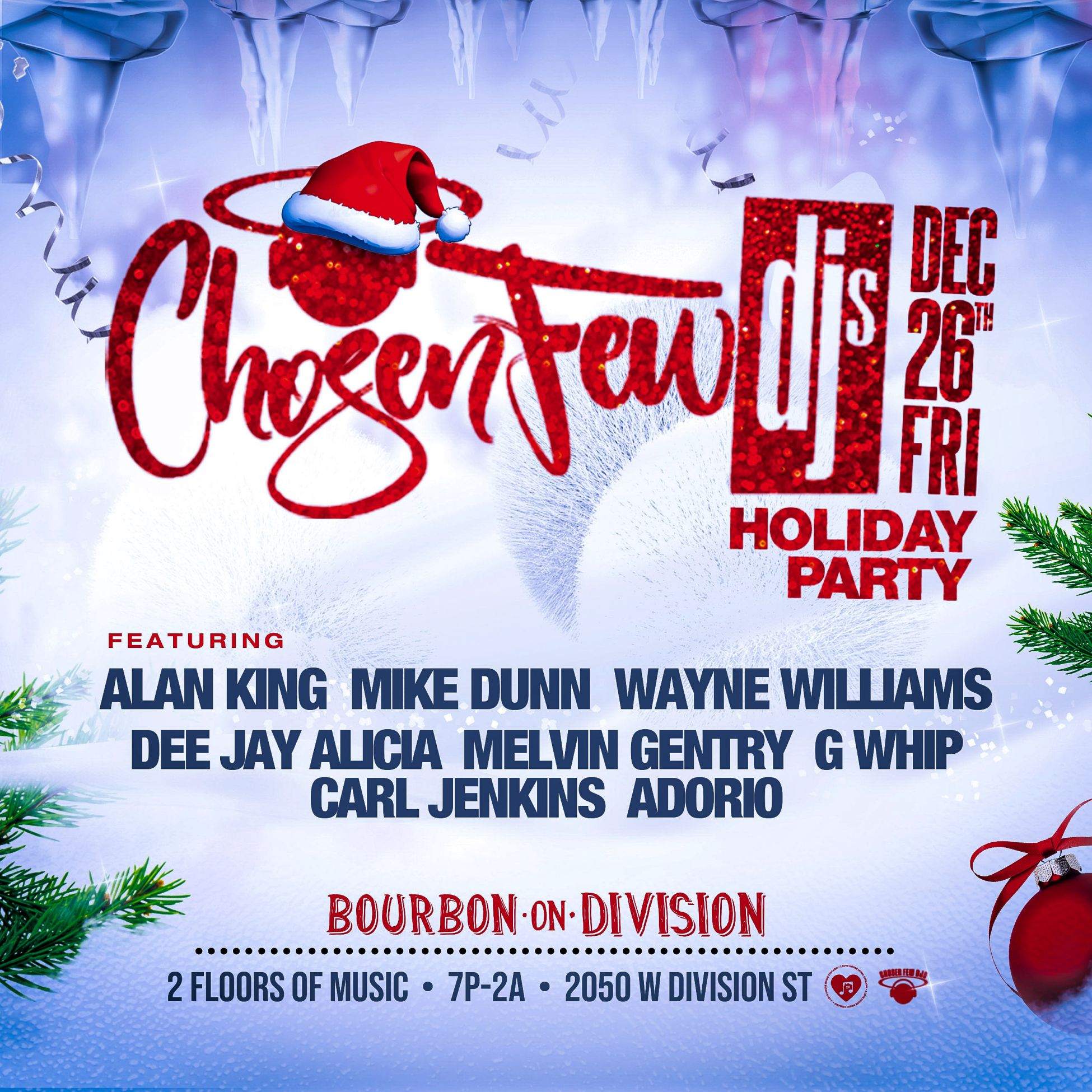 The Chosen Few Djs Holiday Party. House Music on 2 Floors at Bourbon On ...